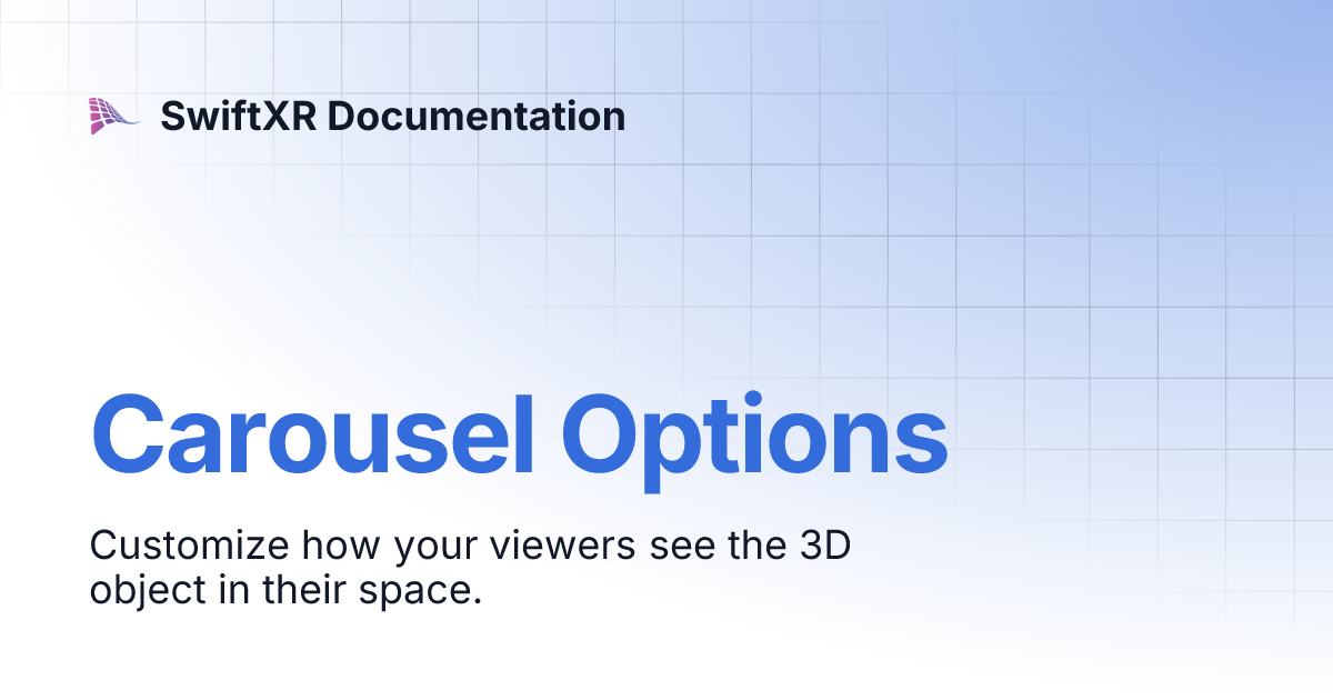 Carousel Options | SwiftXR Documentation