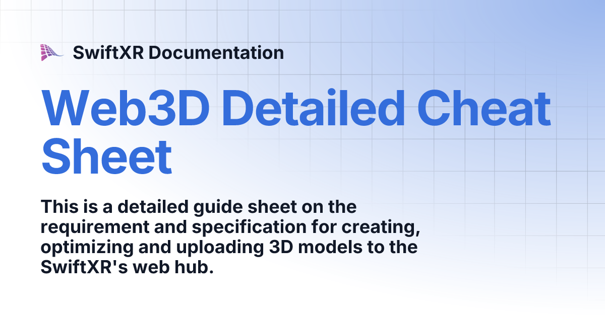 Web3D Detailed Cheat Sheet | SwiftXR Documentation