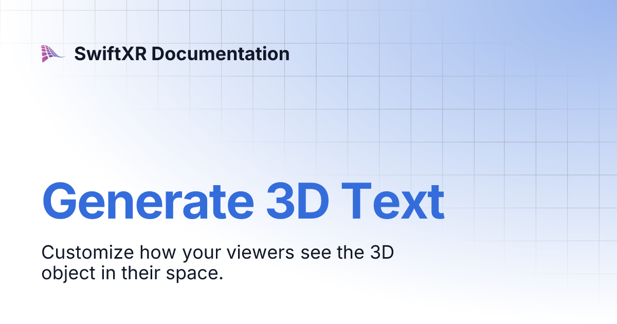 Generate 3D Text | SwiftXR Documentation