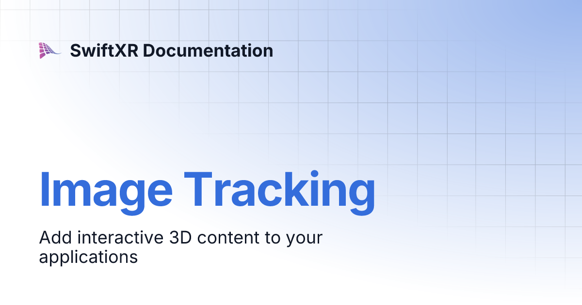 Image Tracking | SwiftXR Documentation