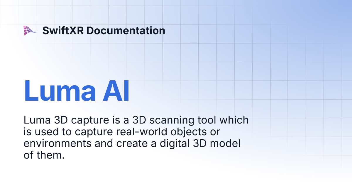 Luma AI | SwiftXR Documentation