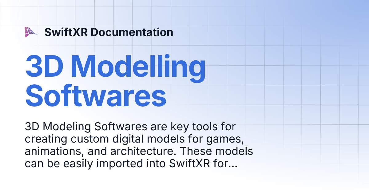 3D Modelling Softwares | SwiftXR Documentation