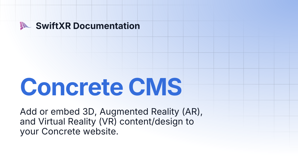 Concrete CMS | SwiftXR Documentation