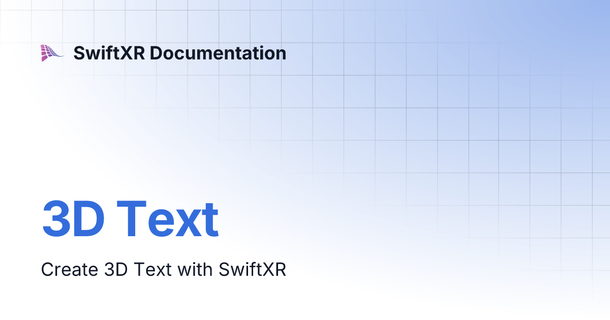 3D Text | SwiftXR Documentation