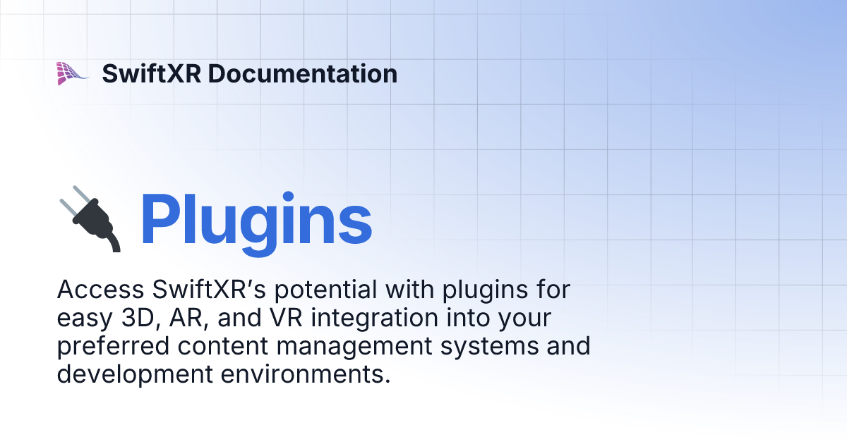 🔌 Plugins | SwiftXR Documentation